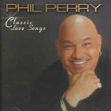 Classic Love Songs, Phil Perry - Shop Online for Music in Australia