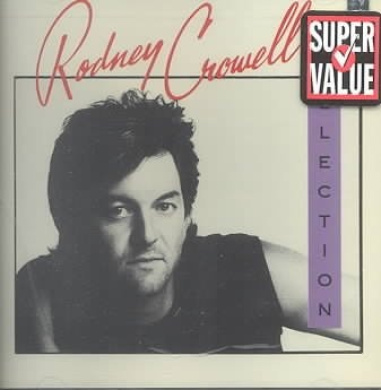 The Rodney Crowell Collection [Slipcase], Rodney Crowell - Shop Online ...