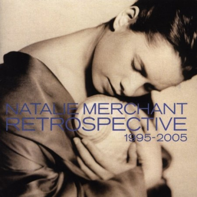 Natalie Merchant Retrospective 1995-2005, Natalie Merchant (Recorded By ...