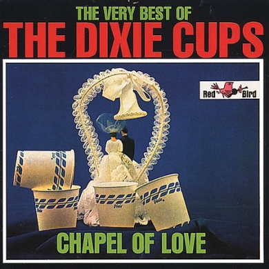 The Very Best of the Dixie Cups, Dixie Cups (Recorded By) Dixie Cups ...