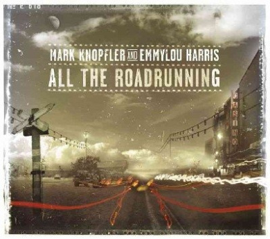 All the Roadrunning, Emmylou Harris/Mark Knopfler - Shop Online for ...