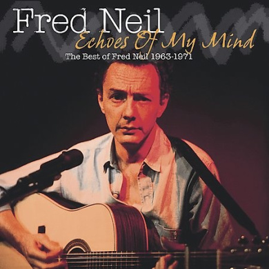 Echoes of My Mind, Fred Neil (Recorded By) - Shop Online for Music in ...