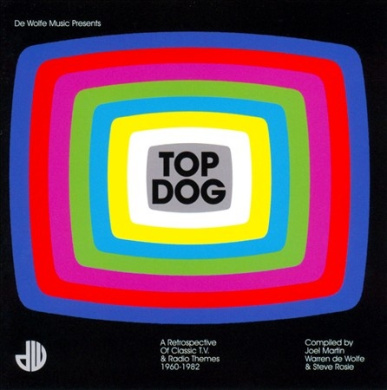 Top Dog, De Wolfe Music Presents Top Dog a Retrospective - Shop Online ...