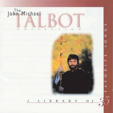 The John Michael Talbot Collection, John Michael Talbot - Shop Online ...