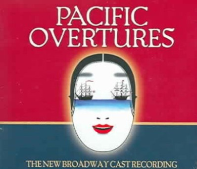 Pacific Overtures [New Broadway Cast Recording], Original Broadway Cast ...