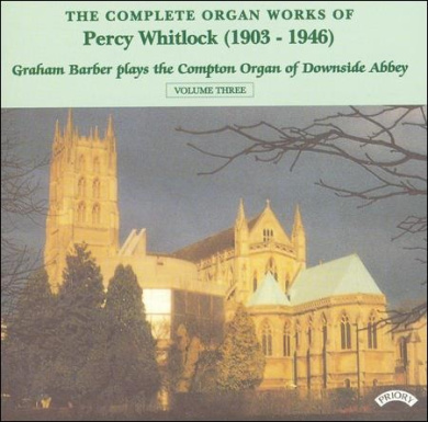 The Complete Organ Works of Percy Whitlock, Vol. 3 by Priory Records ...