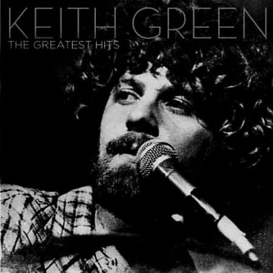 The Greatest Hits, Melody Green (Executive Producer) Keith Green ...