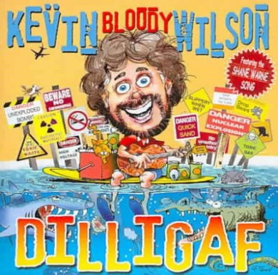 Dilligaf, Kevin Bloody Wilson (Recorded By) - Shop Online for Music in ...