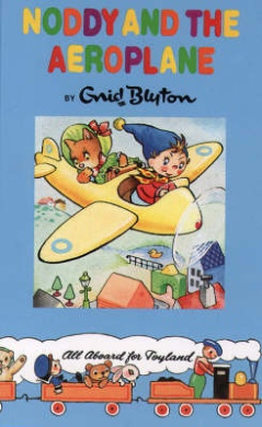 Noddy and the Aeroplane (Noddy Classic Library), Enid Blyton Darrell ...