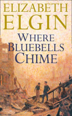 Where Bluebells Chime, Elizabeth Elgin - Shop Online for Books in Australia