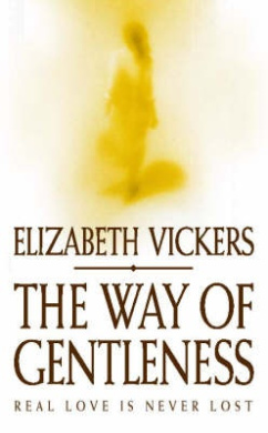 The Way of Gentleness, Elizabeth Vickers - Shop Online for Books in ...