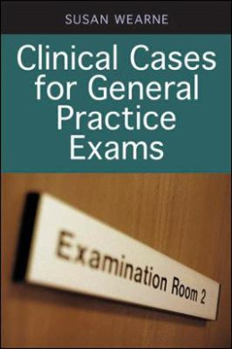 Clinical Cases For General Practice Exams Susan Wearne Shop Online