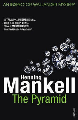 The Pyramid, Henning Mankell Ebba Segerberg (Translated ) - Shop Online ...