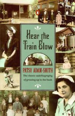 The Classic Autobiography of Growing up in the Bush, Patsy Adam-Smith - Shop Online for Books in ...