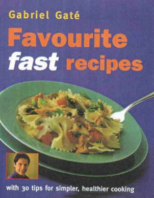 Gabriel Gate's Favourite Fast Recipes, Gabriel Gate - Shop Online for ...