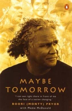 Maybe Tomorrow, Boori Monty Pryor - Shop Online for Books in Australia