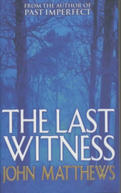 The Last Witness, John Matthews - Shop Online for Books in Australia