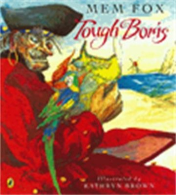 Tough Boris, Mem Fox Kathryn Brown (Illustrated ) - Shop Online for ...