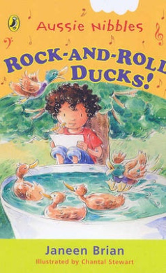 Rock and Roll Ducks (Aussie Nibbles), Janeen Brian Chantal Stewart ...