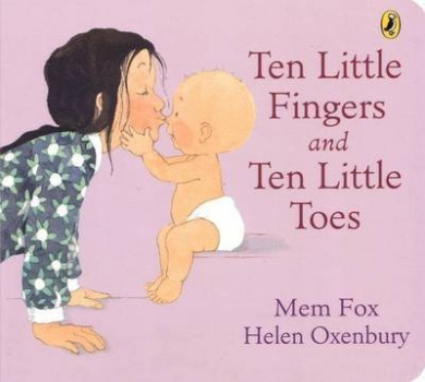 Ten Little Fingers and Ten Little Toes Board Book, Mem Fox - Shop ...