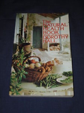 The Natural Health Book, Dorothy Graeme Hall - Shop Online for Books in ...