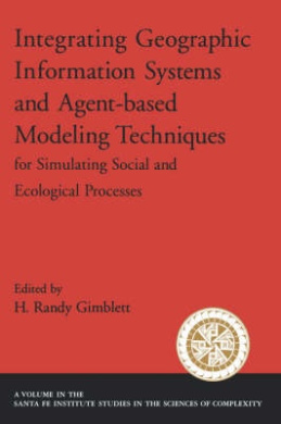 Integrating Geographic Information Systems and Agent-based Modeling Techniques for Understanding ...