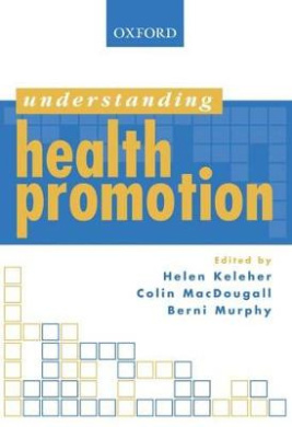 Understanding Health Promotion, Helen Keleher Colin Macdougall - Shop ...