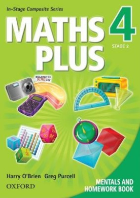 Maths Plus Mentals and Homework Book Year 4, Harry O'Brien Greg Purcell ...
