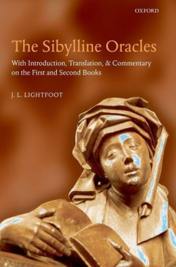 The Sibylline Oracles, J L (Fellow and Tutor in ClassicsLightfoot ...