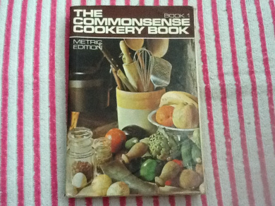 Common Sense Cookery Book, Bk. 1, Cookery Teachers Assoc New South ...