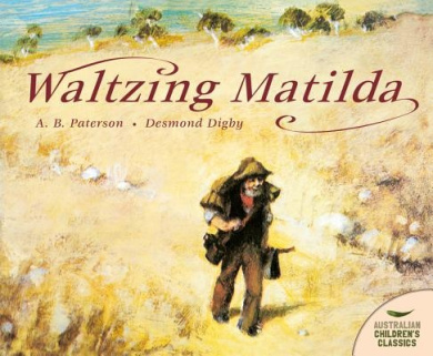 Waltzing Matilda (Australian Children's Classics), AB (Banjo) Paterson ...
