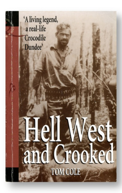 Hell West and Crooked, Tom Cole - Shop Online for Books in Australia