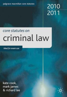 Core Statutes on Criminal Law (Palgrave Core Statutes), Kate Cook Mark ...