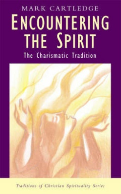 Encountering the Spirit, Mark Cartledge - Shop Online for Books in ...