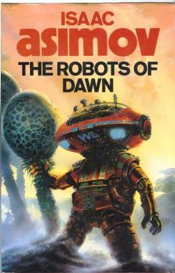 The Robots of Dawn, Isaac Asimov - Shop Online for Books in Australia