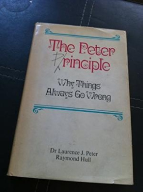 The Peter Principle, Laurence J Peter Raymond Hull - Shop Online for ...