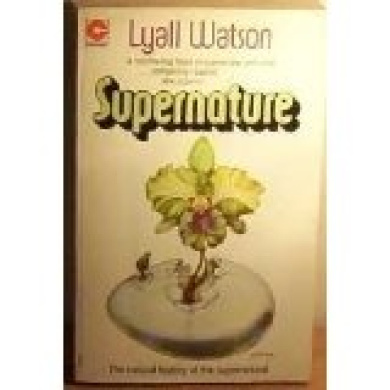 Supernature (Coronet Books), Lyall Watson - Shop Online for Books in ...