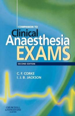 Companion to Clinical Anaesthesia Exams (FRCA Study Guides), Charlie ...