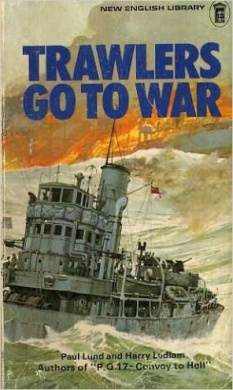 Trawlers Go to War, Paul Lund Harry Ludlam - Shop Online for Books in ...