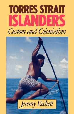 Torres Strait Islanders, Jeremy Beckett - Shop Online for Books in ...