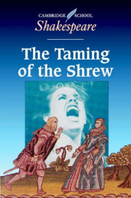 The Taming of the Shrew (Cambridge School Shakespeare), William ...