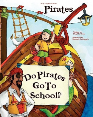 Do Pirates Go to School?, Daryl K Cobb - Shop Online for Books in Australia