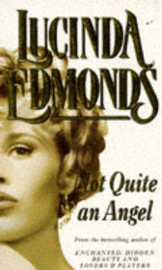 Not Quite an Angel, Lucinda Edmonds - Shop Online for Books in Australia