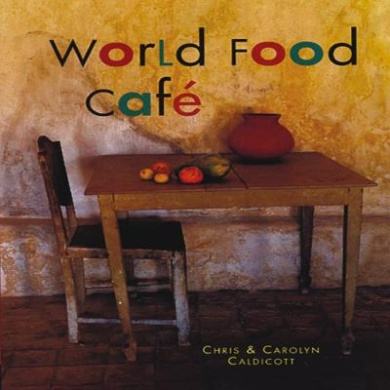 The World Food Cafe, Chris Caldicott Carolyn Caldicott - Shop Online ...