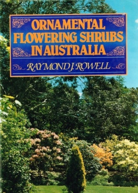 Ornamental Flowering Shrubs in, Raymond J Rowell - Shop Online for ...