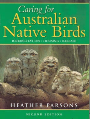 Caring for Australian Native Birds, Heather Parsons - Shop Online for ...