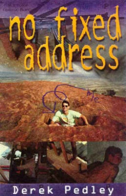 No Fixed Address, Derek Pedley - Shop Online for Books in Australia