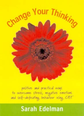 Change Your Thinking, Sarah Edelman - Shop Online for Books in Australia