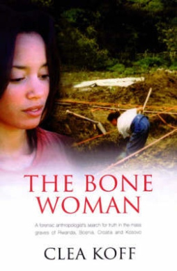 The Bone Woman, Clea Koff - Shop Online for Books in Australia