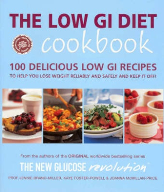 The Low GI Diet Cookbook, Jennie Brand-Miller Kaye Foster-Powell - Shop ...
